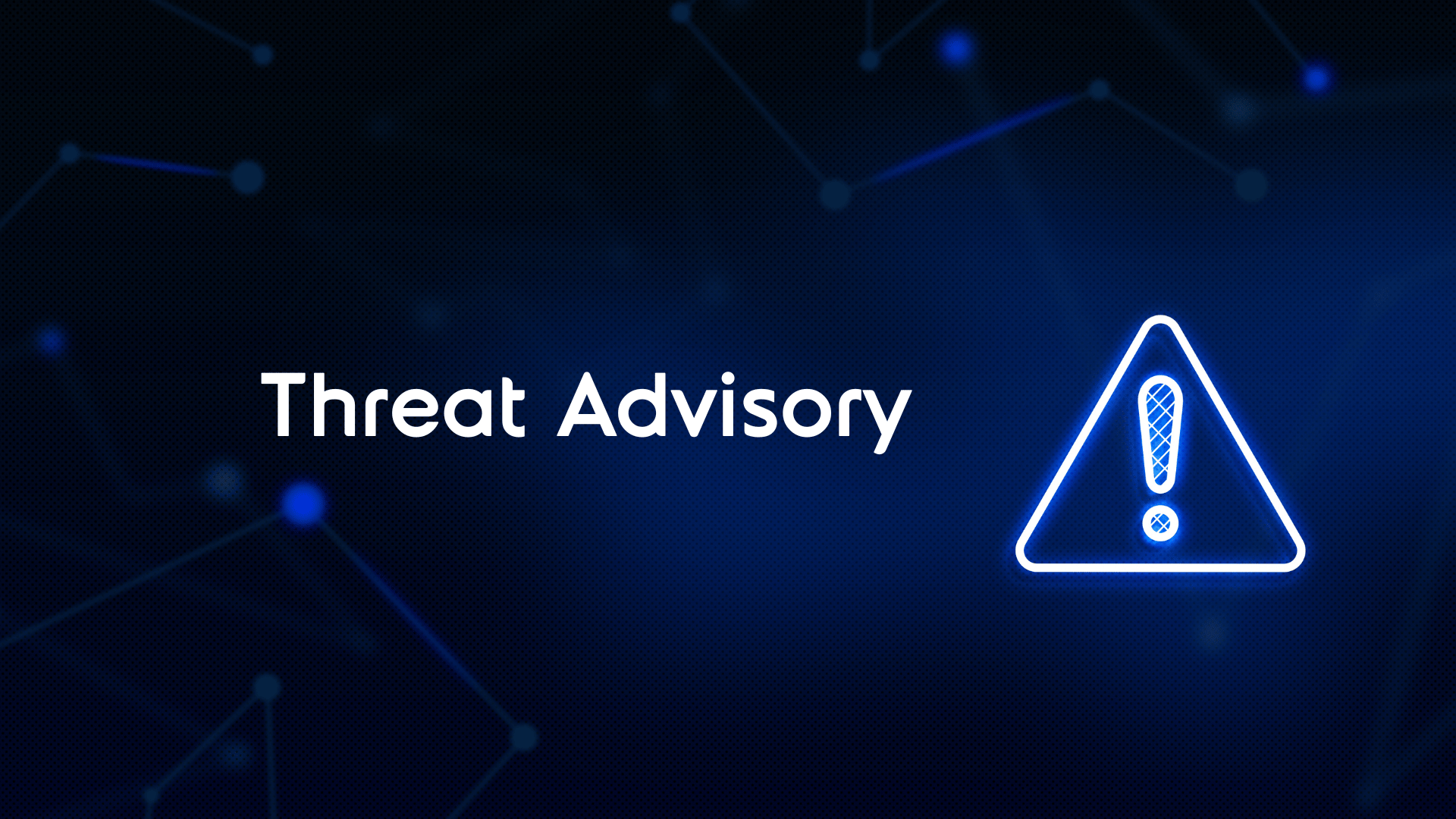 Threat Advisories | Cyber Security | Integrity360
